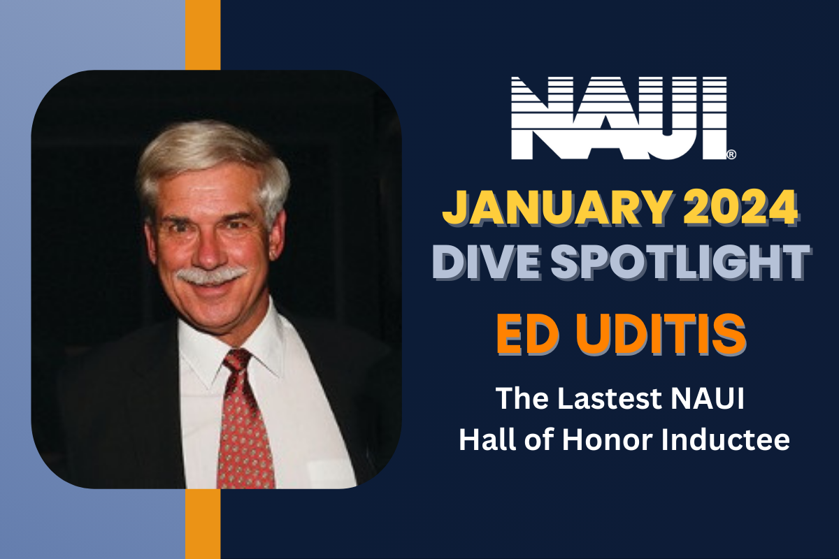 NAUI Dive Spotlight - Ed Uditis: A Lifetime of Diving Passion and ...